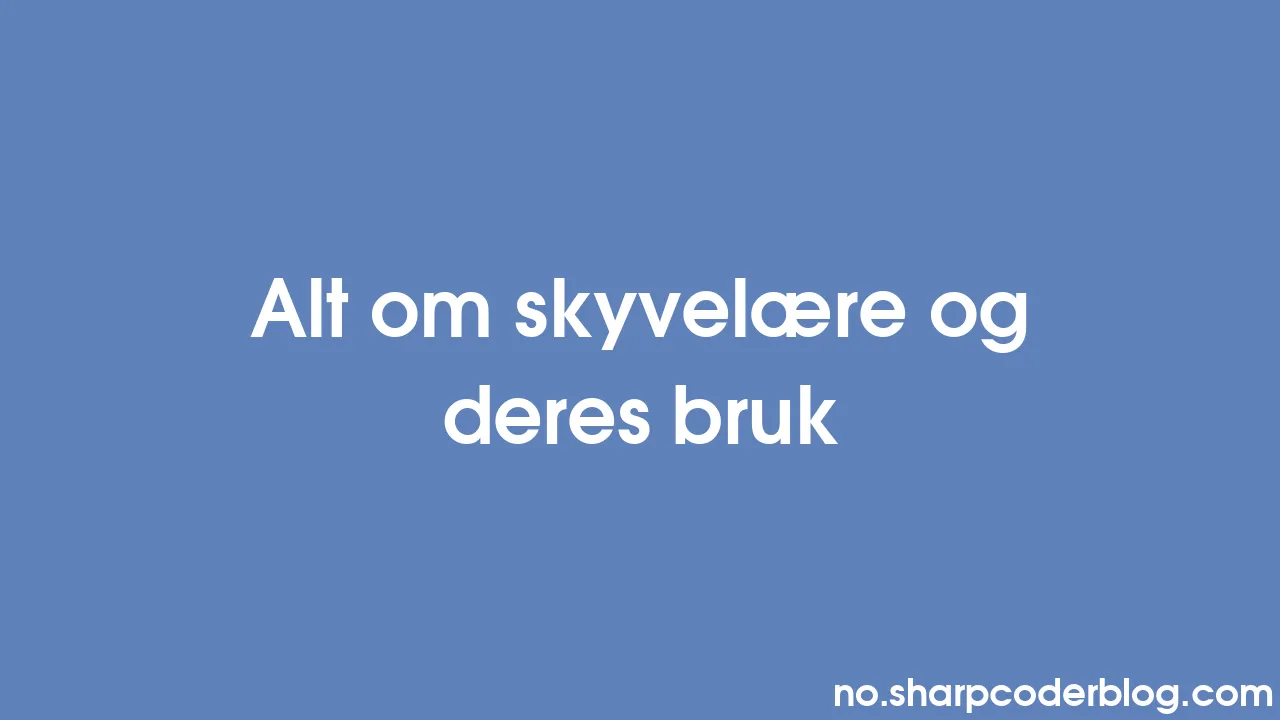 Alt om skyvelære og deres bruk | Sharp Coder Blog
