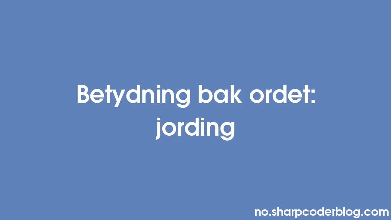 Betydning bak ordet: jording | Sharp Coder Blog