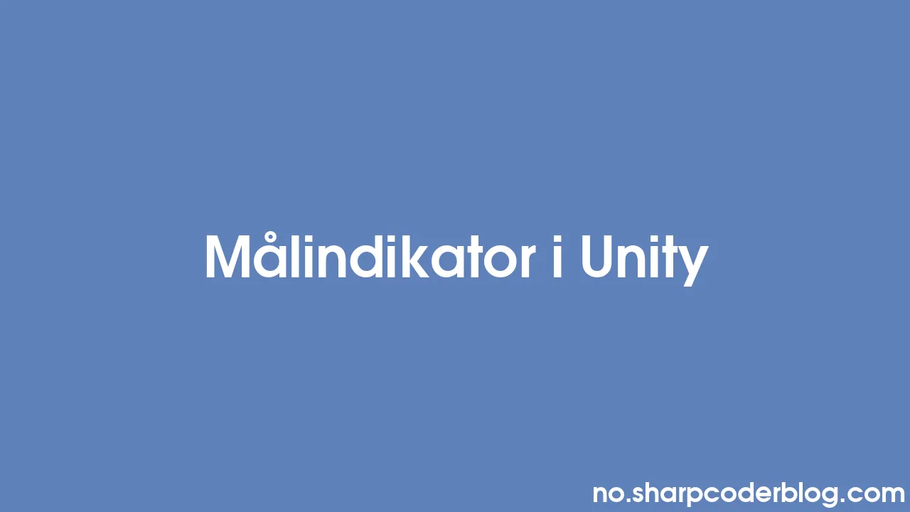Målindikator I Unity Sharp Coder Blog