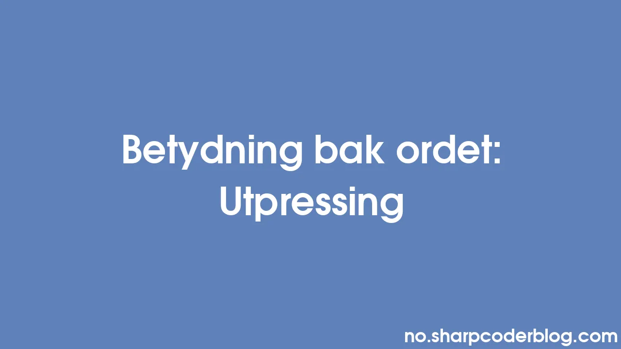 Betydning bak ordet: Utpressing | Sharp Coder Blog