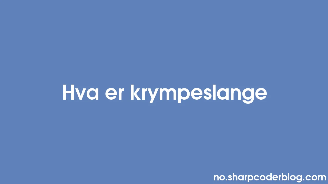 Hva Er Krympeslange Sharp Coder Blog 4687